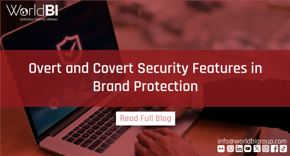 Brand Protection Security Features | Blogs | World BI